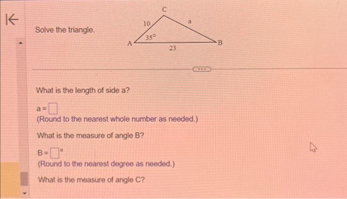 Solved Solve the triangle. What is the length of side a? a= | Chegg.com