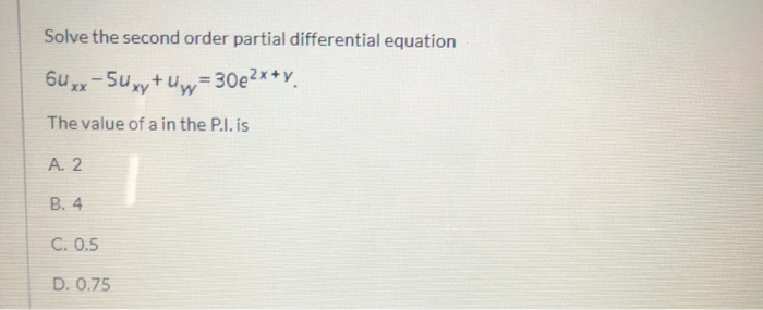 Solved Solve the second order partial differential equation | Chegg.com