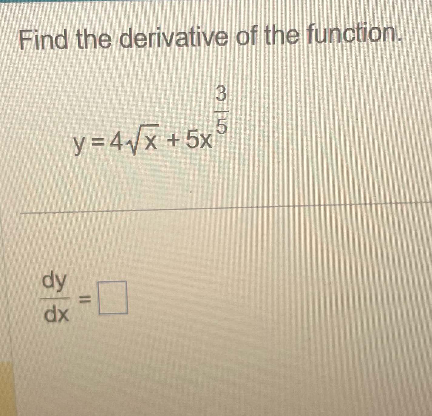 Solved Find the derivative of the function.y=4x2+5x35dydx= | Chegg.com