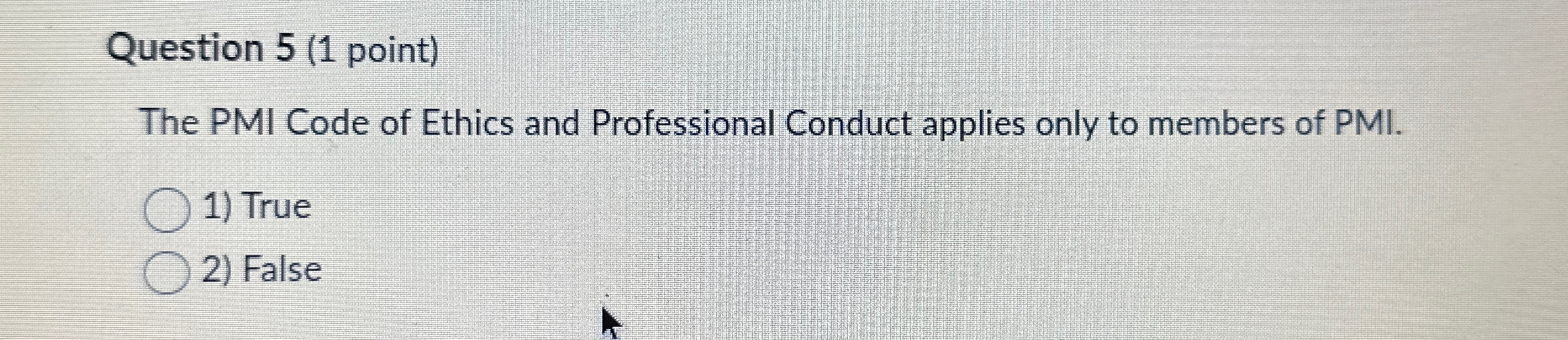 Solved Question 5 (1 ﻿point)The PMI Code of Ethics and | Chegg.com