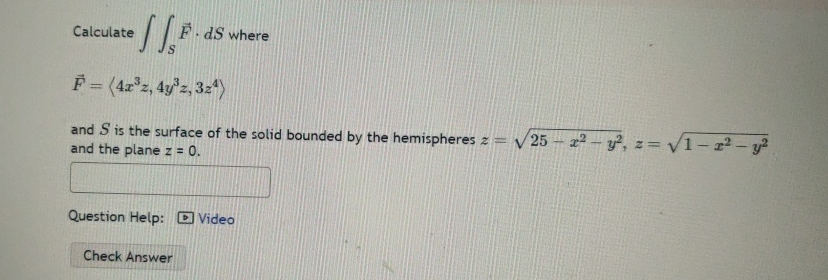 Solved Calculate ∬Svec(F)*dS | Chegg.com