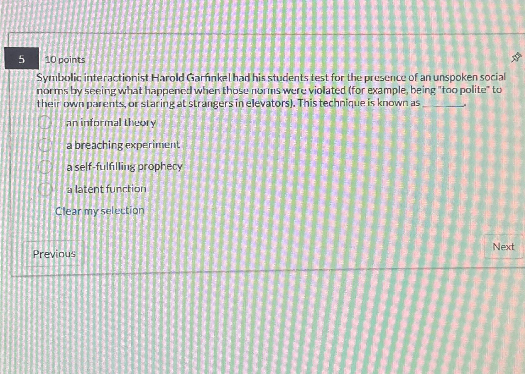 Solved 510 ﻿pointsSymbolic interactionist Harold Garfinkel | Chegg.com