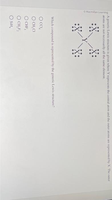 A generic Lewis structure is given where Y represents | Chegg.com