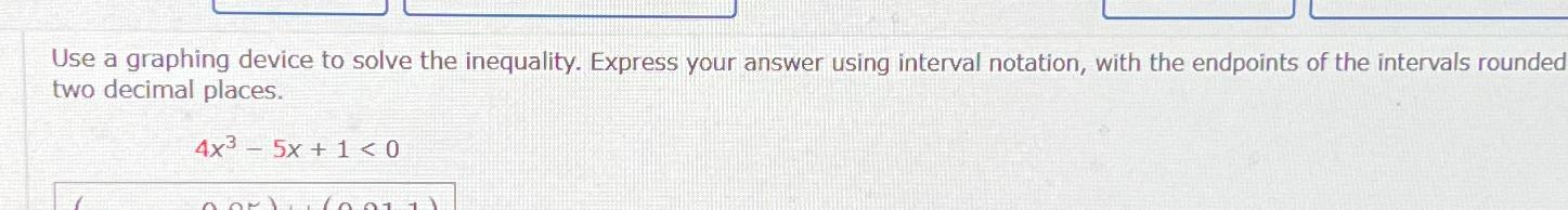 Solved Use a graphing device to solve the inequality. | Chegg.com