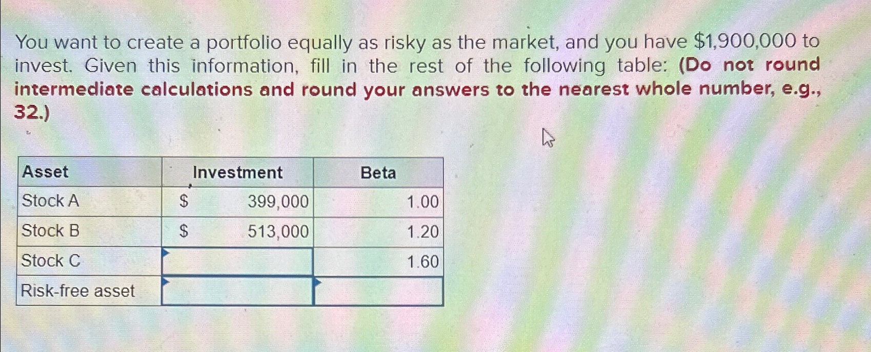 Solved You want to create a portfolio equally as risky as | Chegg.com