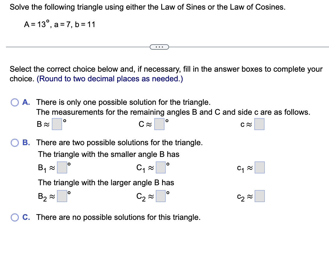 Solved Solve the following triangle using either the Law of | Chegg.com