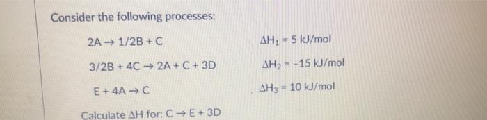 Solved Consider the following processes: 2A 1/2B + AH, - 5 | Chegg.com