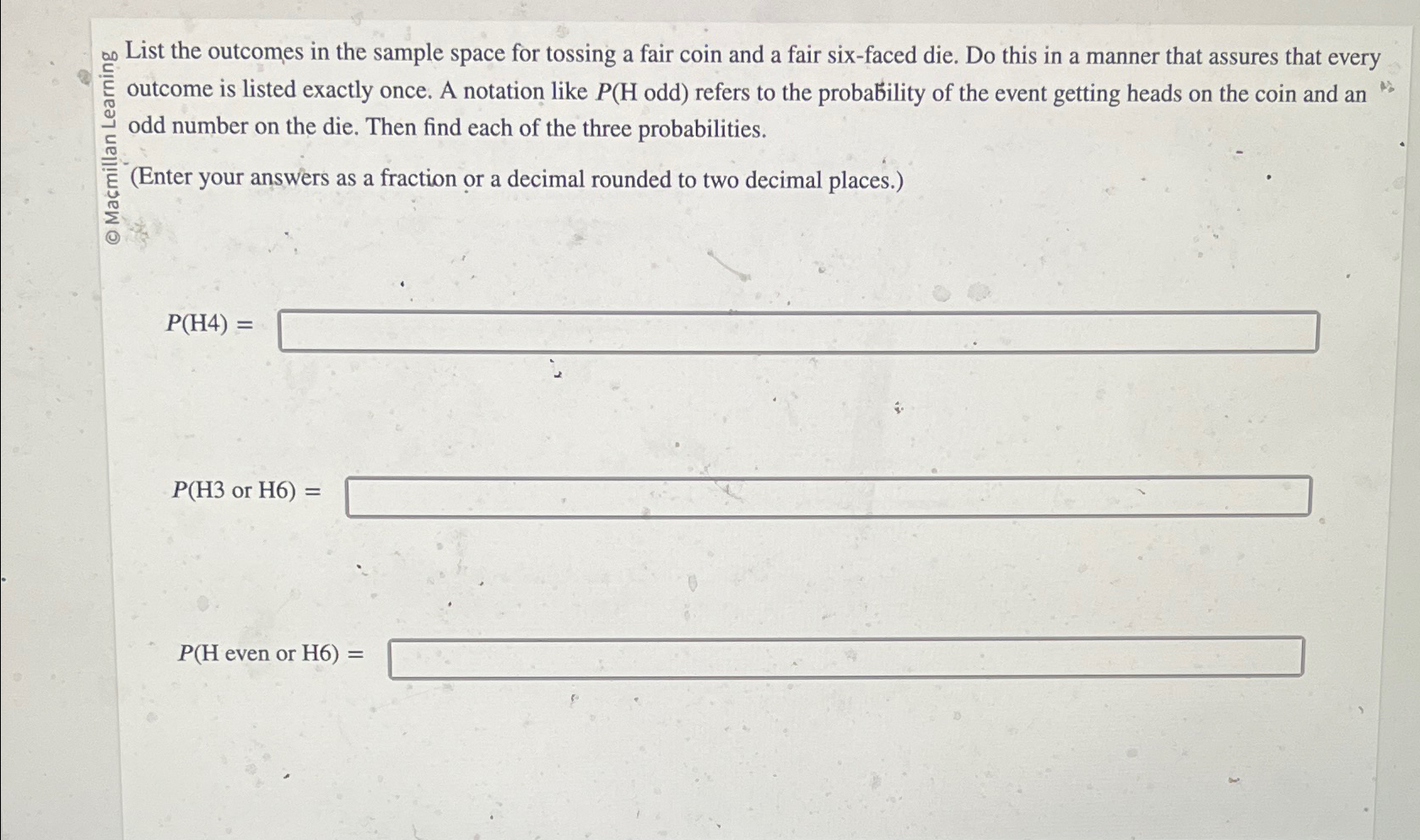 Solved List the outcomes in the sample space for tossing a | Chegg.com