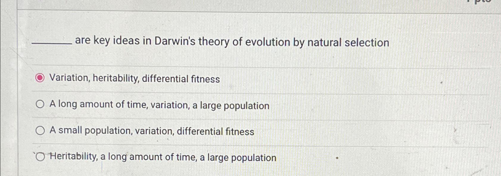 Solved are key ideas in Darwin's theory of evolution by | Chegg.com
