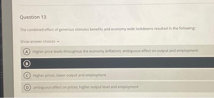 Solved The combined effect of generous stimulus benefits and | Chegg.com