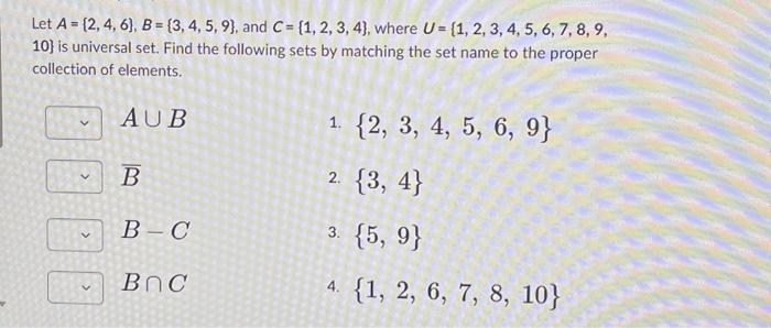 Solved Let A={2,4,6},B={3,4,5,9}, and C={1,2,3,4}, where | Chegg.com