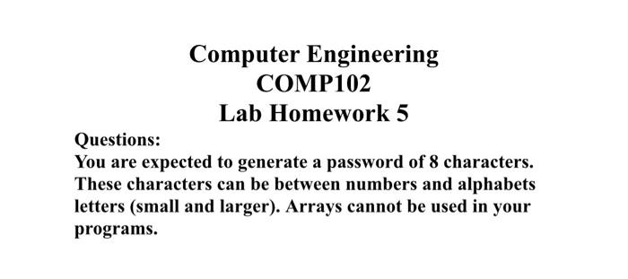 Computer Engineering COMP102 Lab Homework 5 5 | Chegg.com