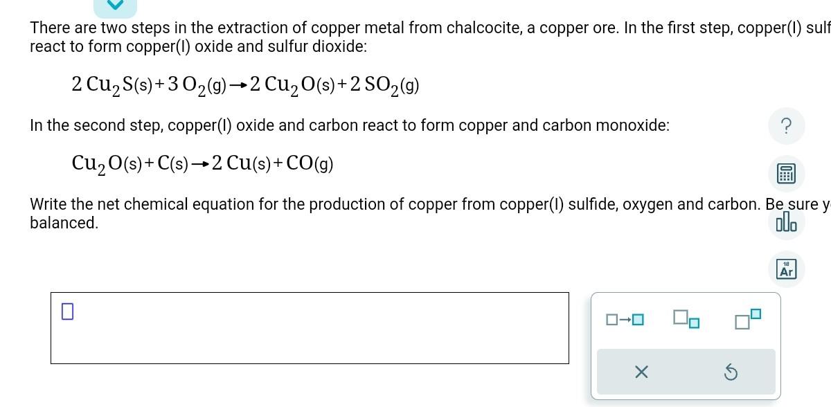 Solved There are two steps in the extraction of copper metal | Chegg.com