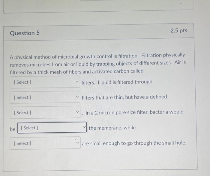 Solved A physical method of microbial growth control is | Chegg.com