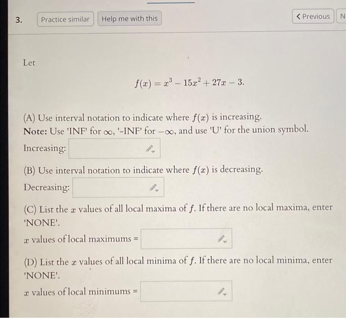 Solved Let f(x)=x3−15x2+27x−3 (A) Use interval notation to | Chegg.com