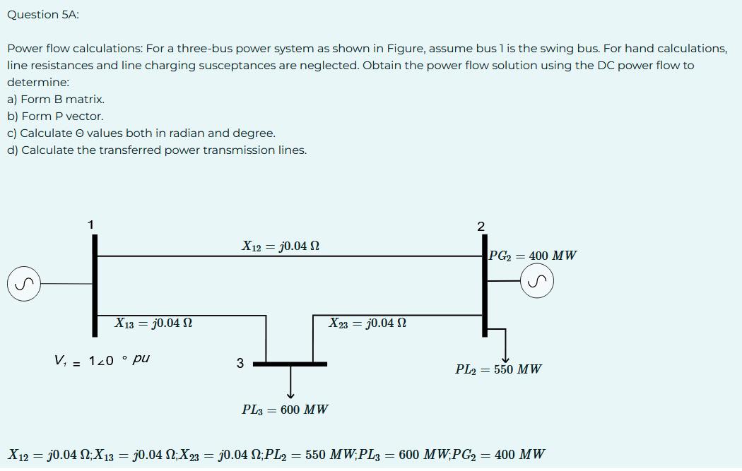 Solved Question 5A:Power flow calculations: For a three-bus | Chegg.com