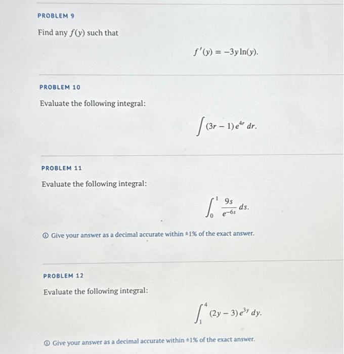 Solved Find any f(y) such that f′(y)=−3yln(y) PROBLEM 10 | Chegg.com