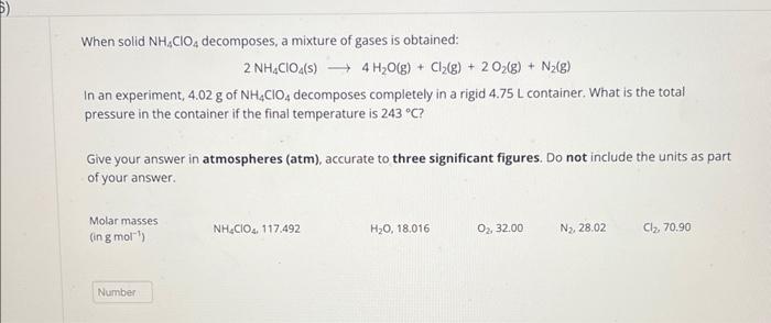 Solved When solid NH4ClO4 decomposes, a mixture of gases is | Chegg.com
