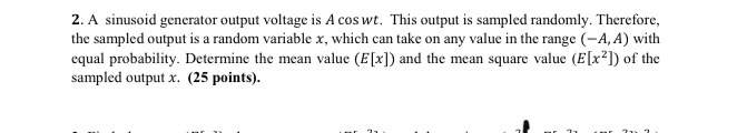 Solved 2. A sinusoid generator output voltage is A cos wt. | Chegg.com