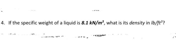 4. If the specific weight of a liquid is 8.1 kN/m³, | Chegg.com