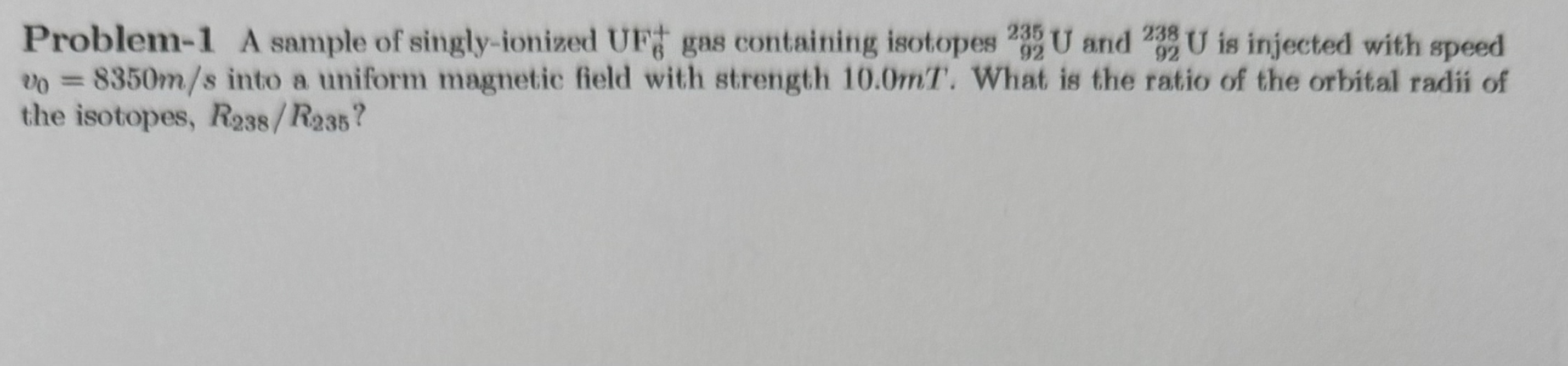 Solved Problem-1 ﻿A sample of singly-ionized UFB+gas | Chegg.com