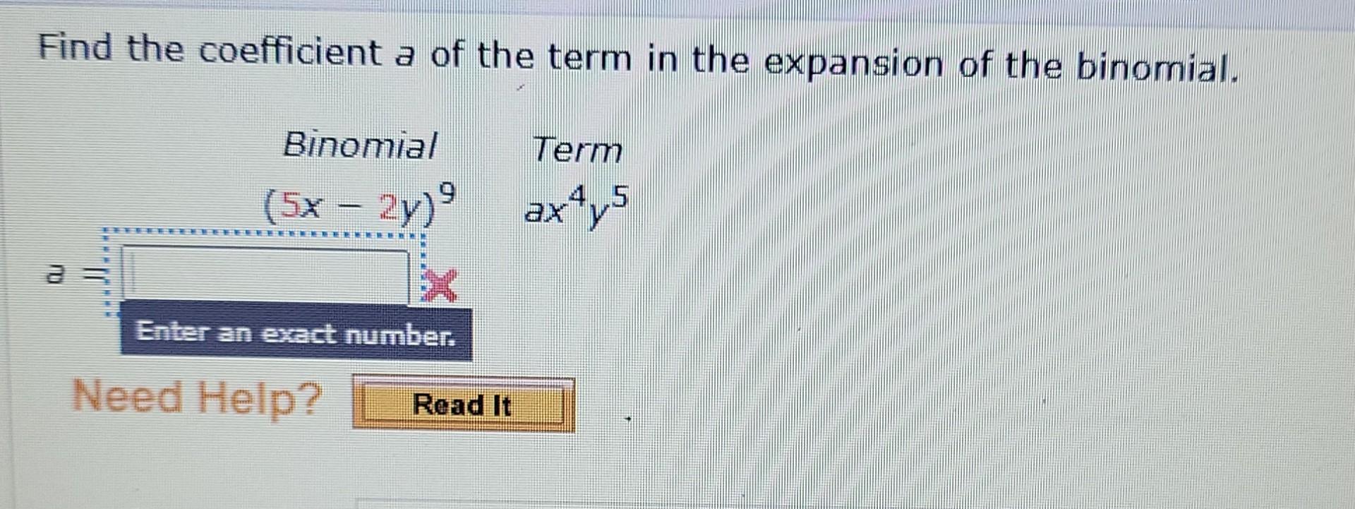 Solved Find the coefficient a of the term in the expansion | Chegg.com