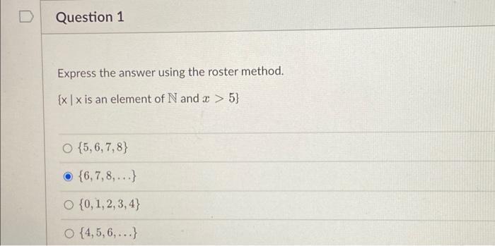 Solved Question 1 Express the answer using the roster | Chegg.com