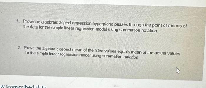 Solved 1. Prove the algebraic aspect regression hyperplane | Chegg.com