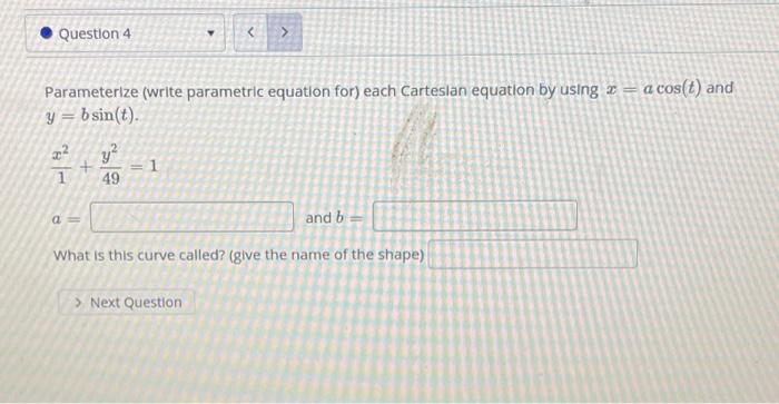 Solved Question 3 > Parameterize (write parametric equation | Chegg.com