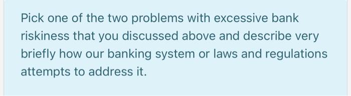 Pick one of the two problems with excessive bank | Chegg.com