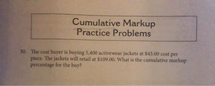 Solved Cumulative Markup Practice Problems 30 The Coat