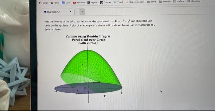 [Solved]: Find the volume of the solid that lies under the