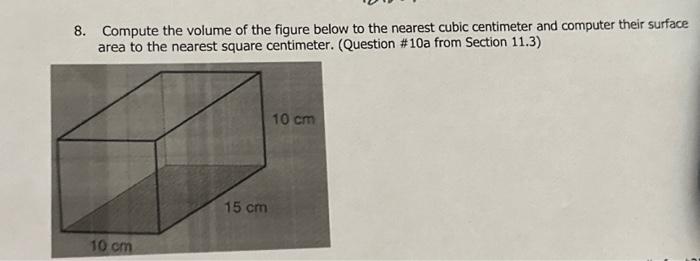 Solved 8. Compute the volume of the figure below to the | Chegg.com