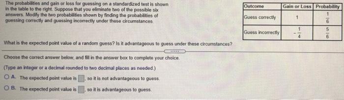 Solved Outcome Gain or Loss Probability The probabilities | Chegg.com