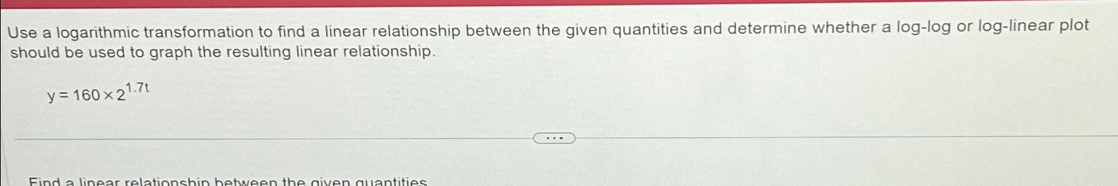 Solved Use a logarithmic transformation to find a linear | Chegg.com