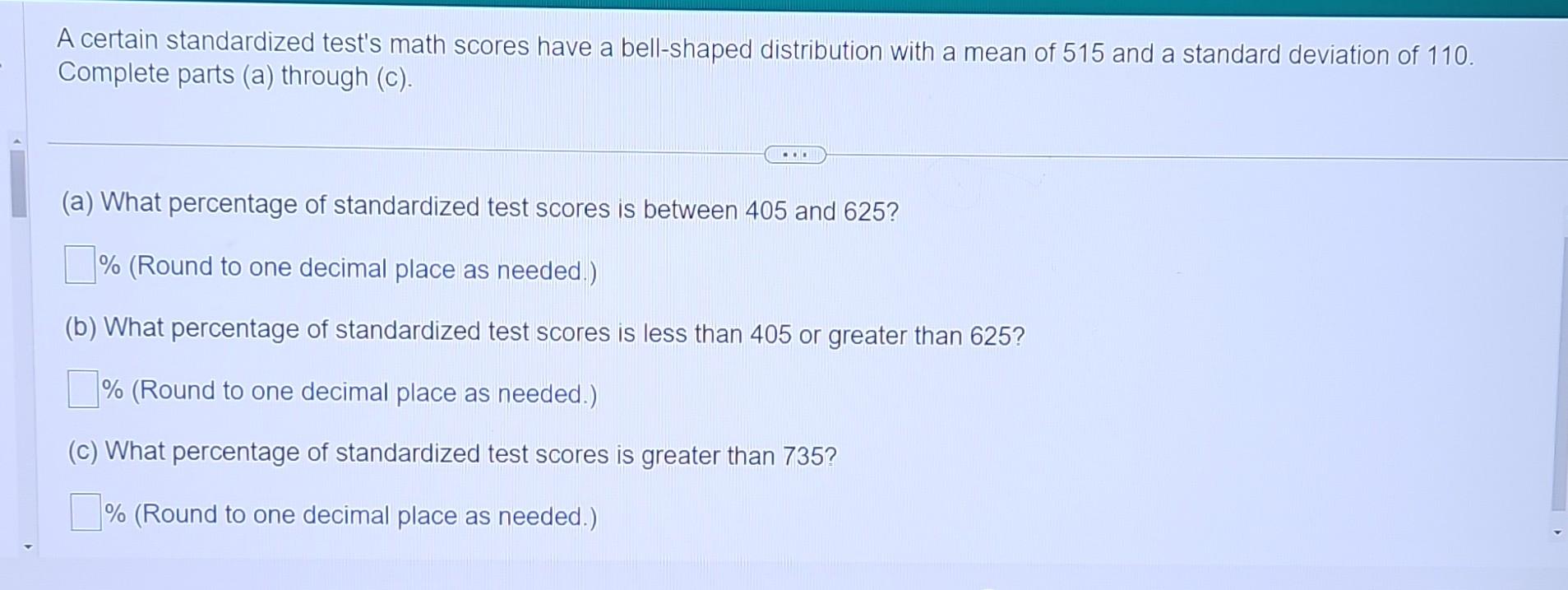 Solved A certain standardized test's math scores have a | Chegg.com