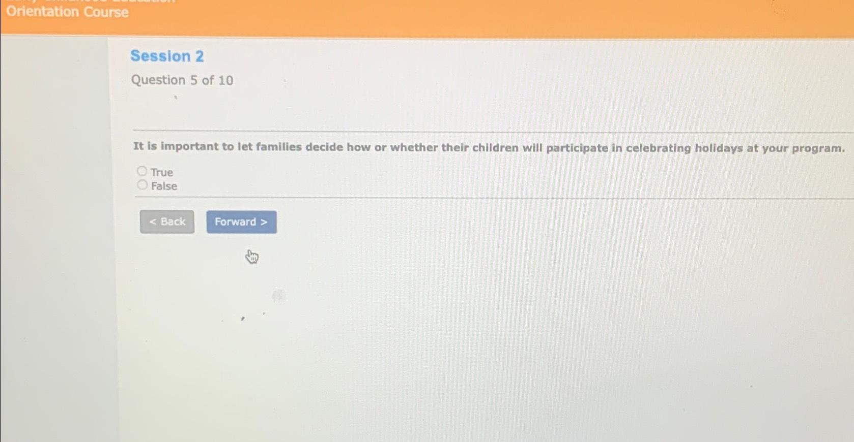 Solved Orientation CourseSession 2Question 5 ﻿of 10It is | Chegg.com