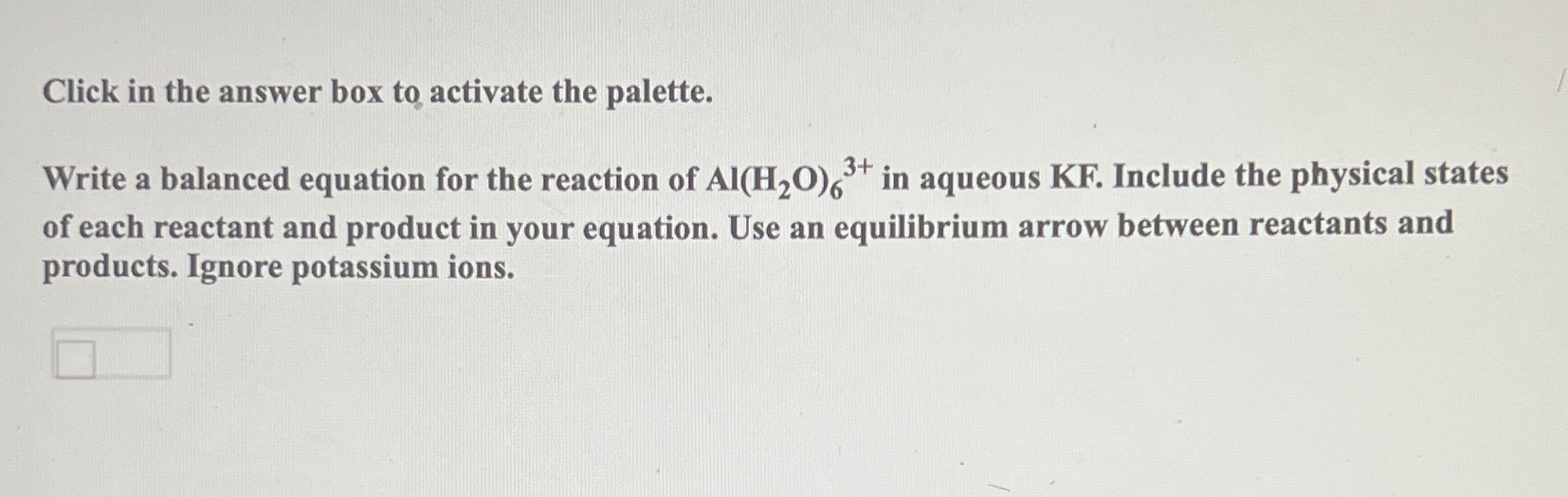 Solved Click in the answer box to activate the palette.Write | Chegg.com