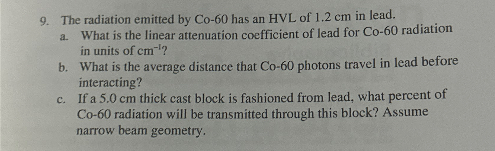 Solved The radiation emitted by Co-60 ﻿has an HVL of 1.2cm | Chegg.com
