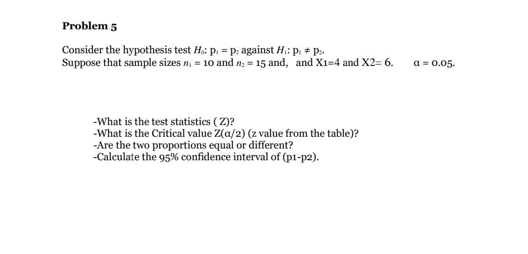 Solved Consider the hypothesis test H0: p1 = p2 against H1: | Chegg.com