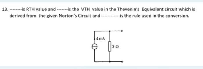 Solved 13. --------is RTH value and -------is the VTH value | Chegg.com