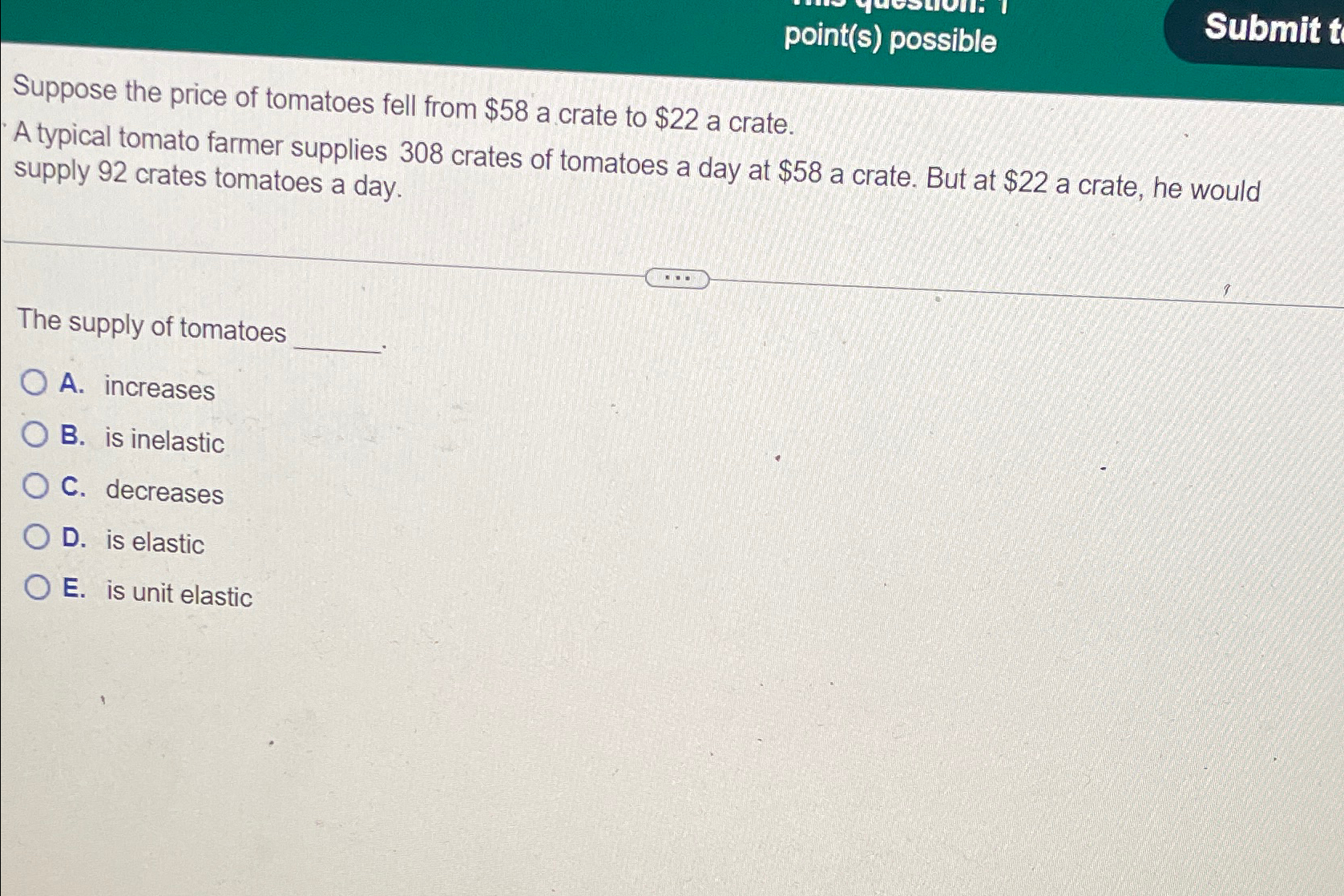 Solved point(s) ﻿possibleSubmitSuppose the price of tomatoes | Chegg.com