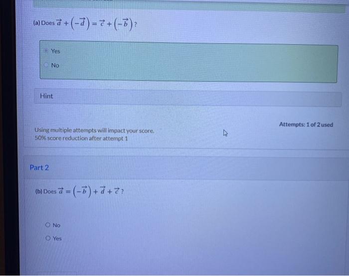 Solved Part 2 (b) Does a • (-5)+ a + 2? O NO Yes (a) Does | Chegg.com