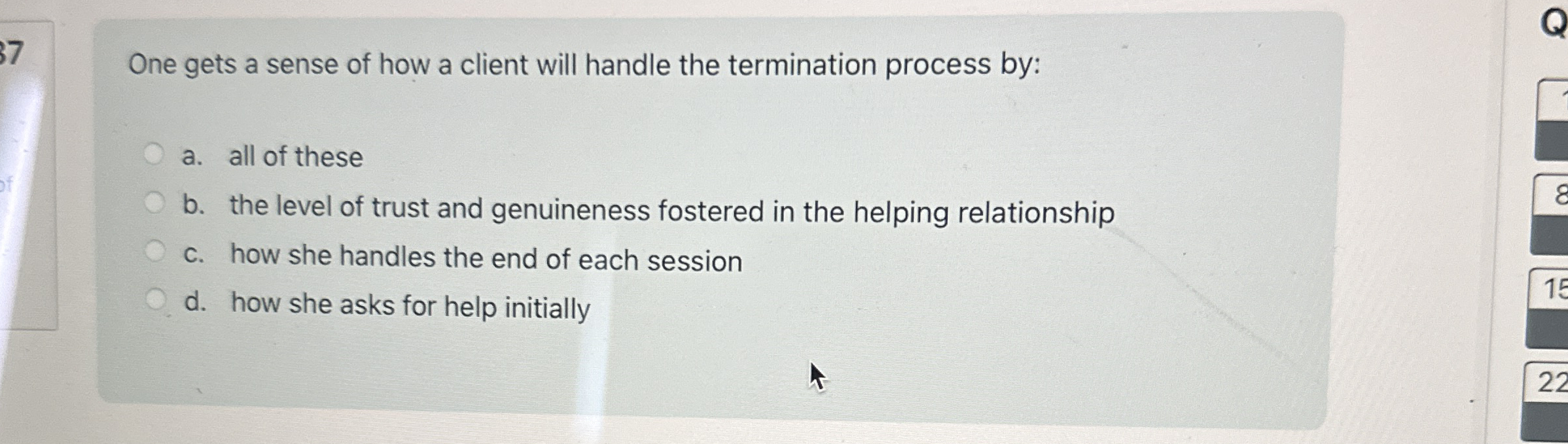 One gets a sense of how a client will handle the | Chegg.com