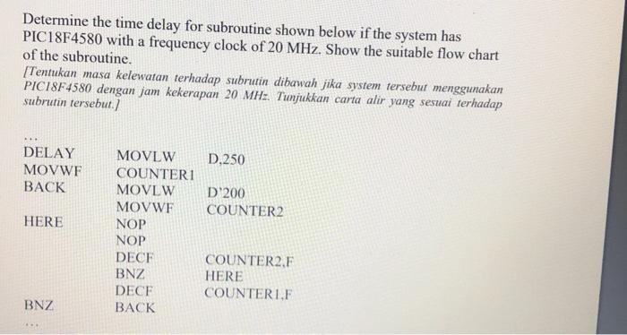 Solved Determine the time delay for subroutine shown below | Chegg.com