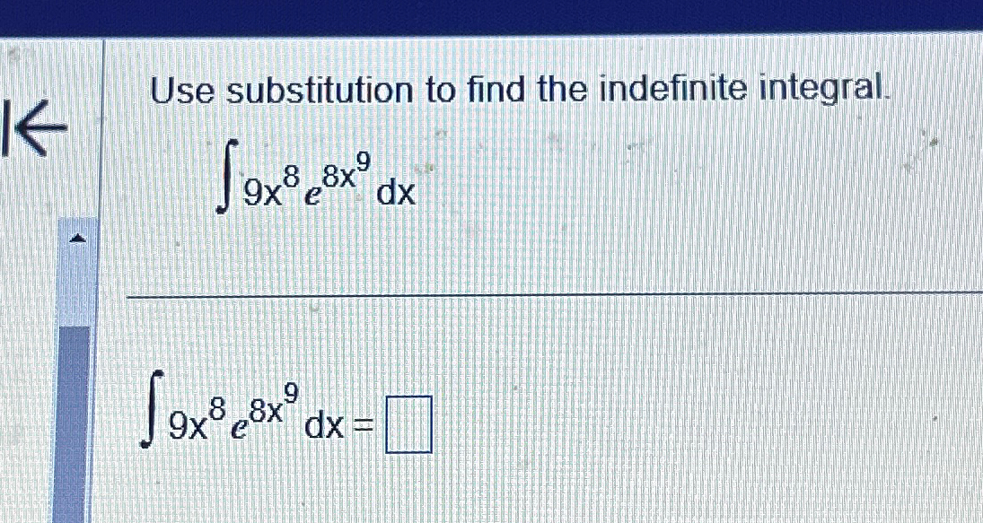 Solved Use substitution to find the indefinite | Chegg.com