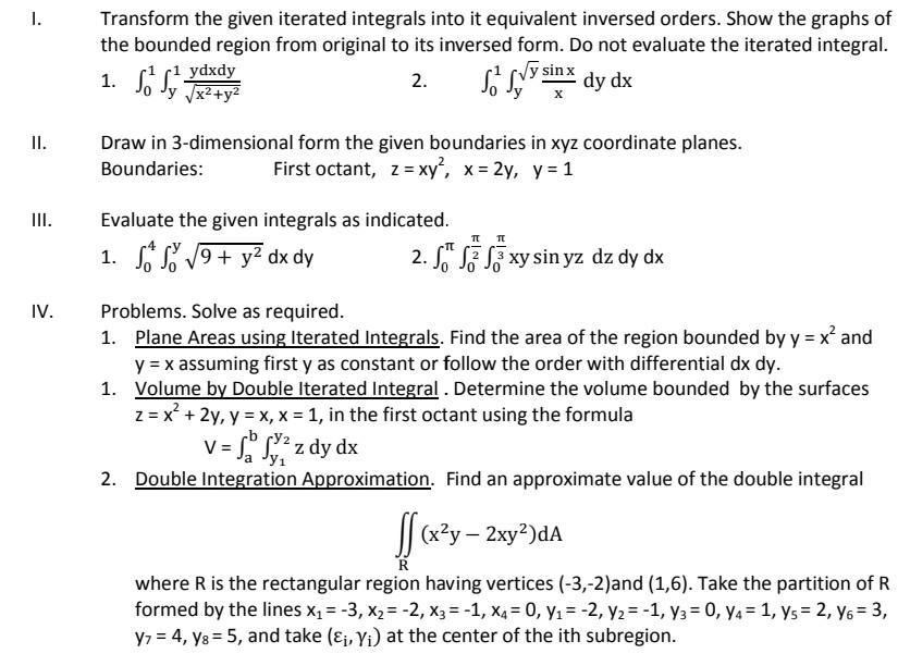 Solved 1. Transform the given iterated integrals into it | Chegg.com