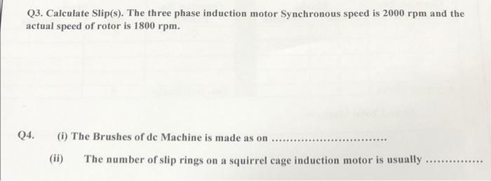 Solved Q3. Calculate Slip(s). The three phase induction | Chegg.com