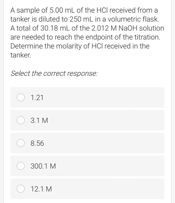 Solved A sample of 5.00 mL of the HCl received from a tanker | Chegg.com