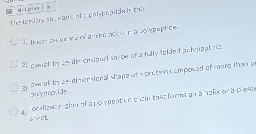 Solved The tertiary structure of a polypeptide is thelinear | Chegg.com